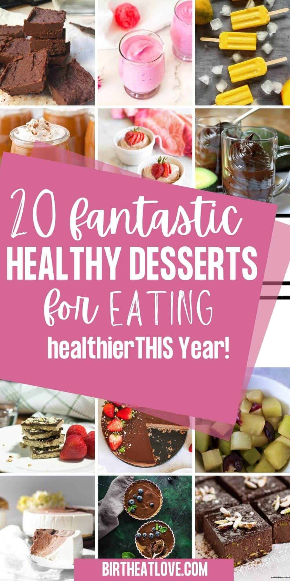 20 Healthier Dessert Options for Clean Eating - Birth Eat Love