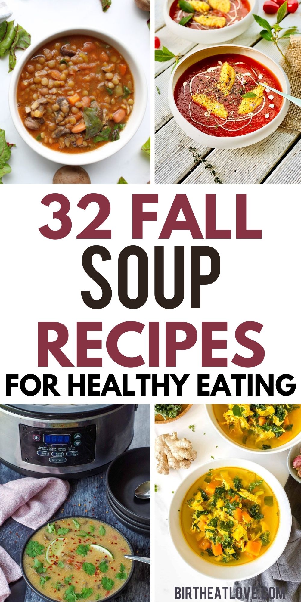 30+ Fall Soup Recipes for Healthy Eating this Autumn - Birth Eat Love