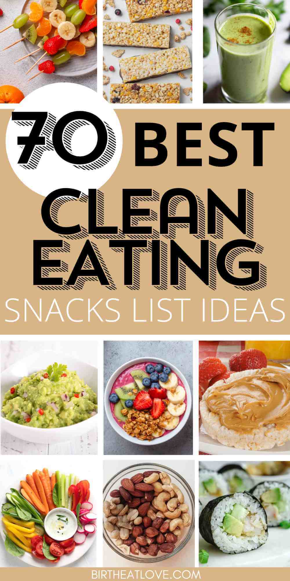 Clean Eating Snacks List - Ideas for a Healthy Family - Birth Eat Love