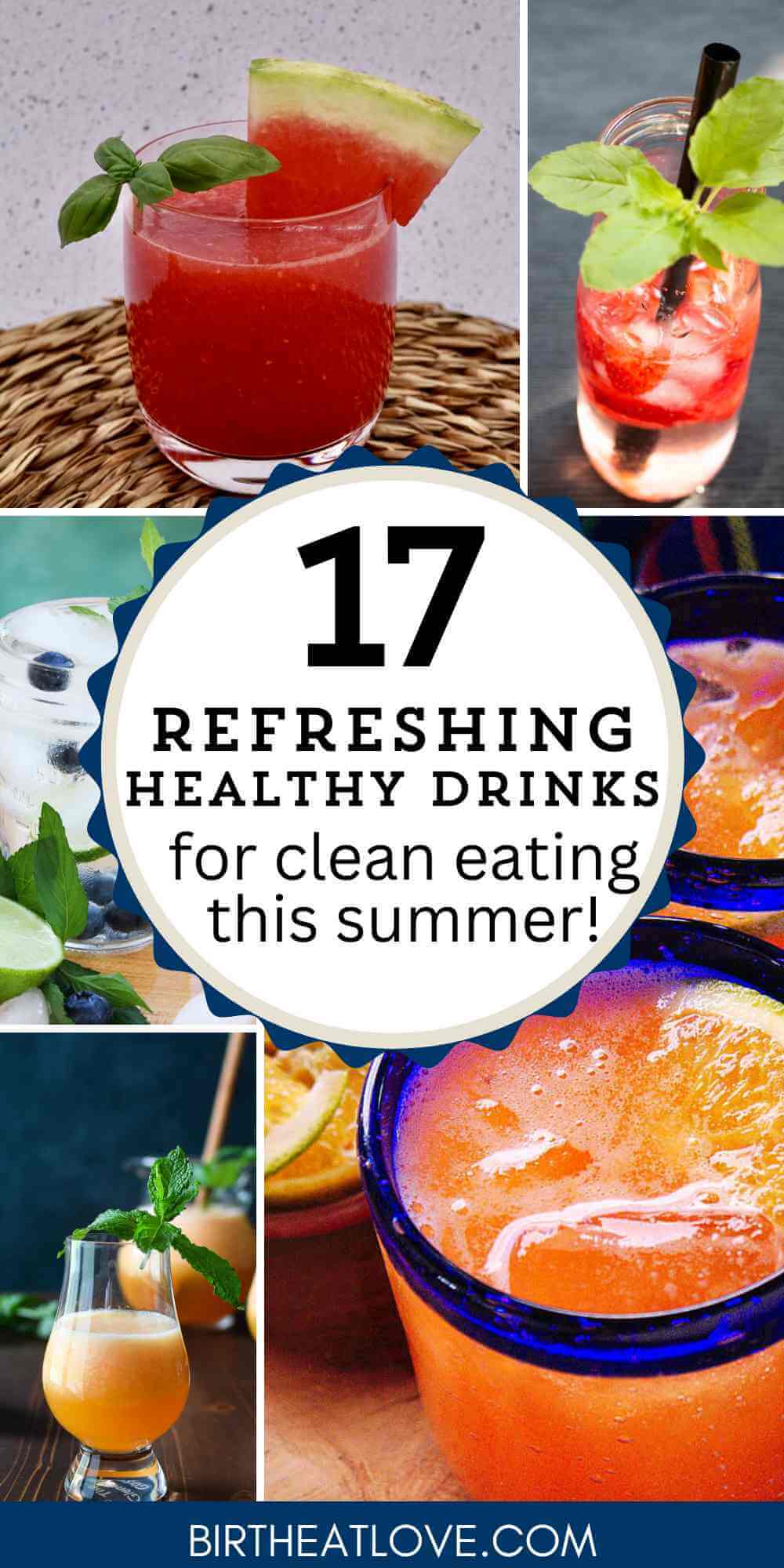 17 Healthy Drinks for Summer (Non-alcoholic Recipes) - Birth Eat Love