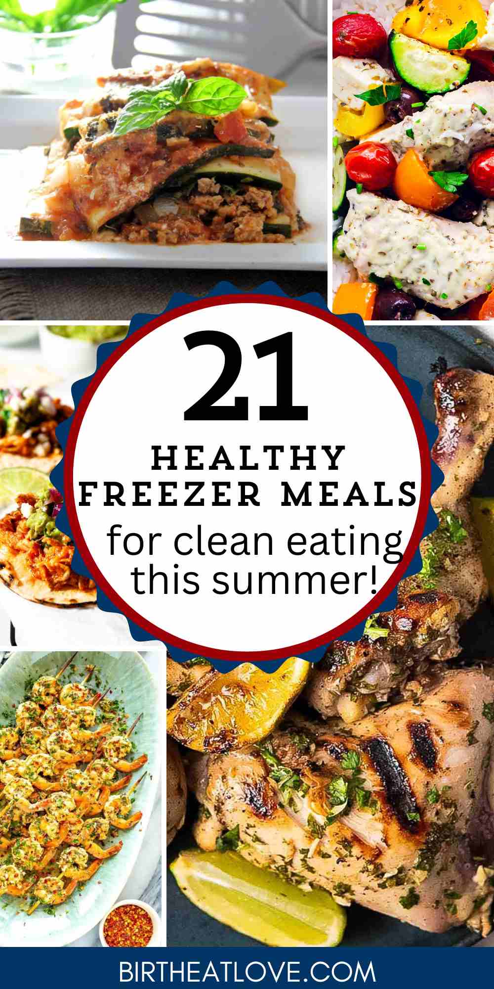 21 Summer Freezer Meals (So you can stay out the kitchen) - Birth Eat Love