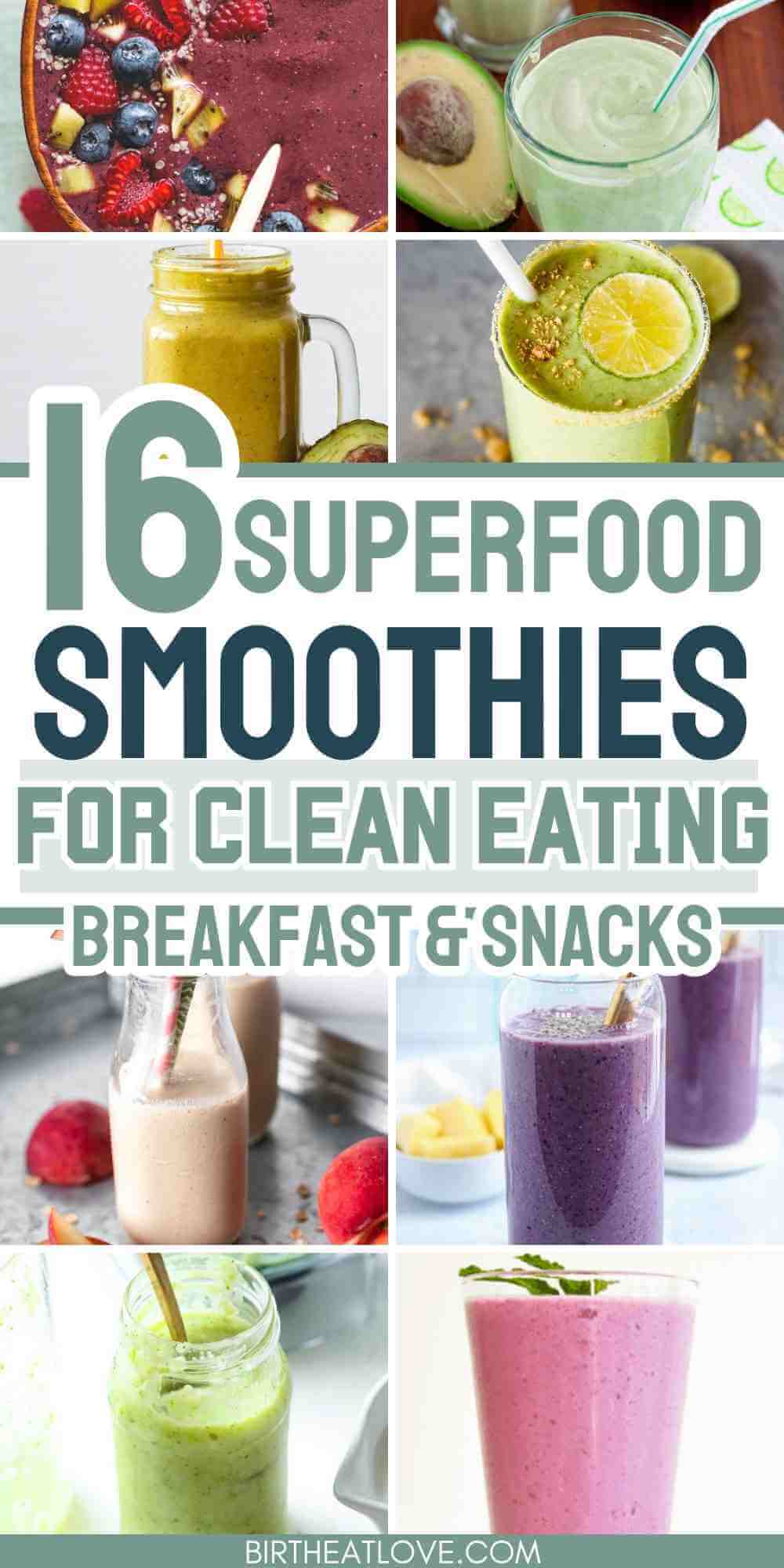 16 Superfood Smoothie Recipes for Summer - Birth Eat Love