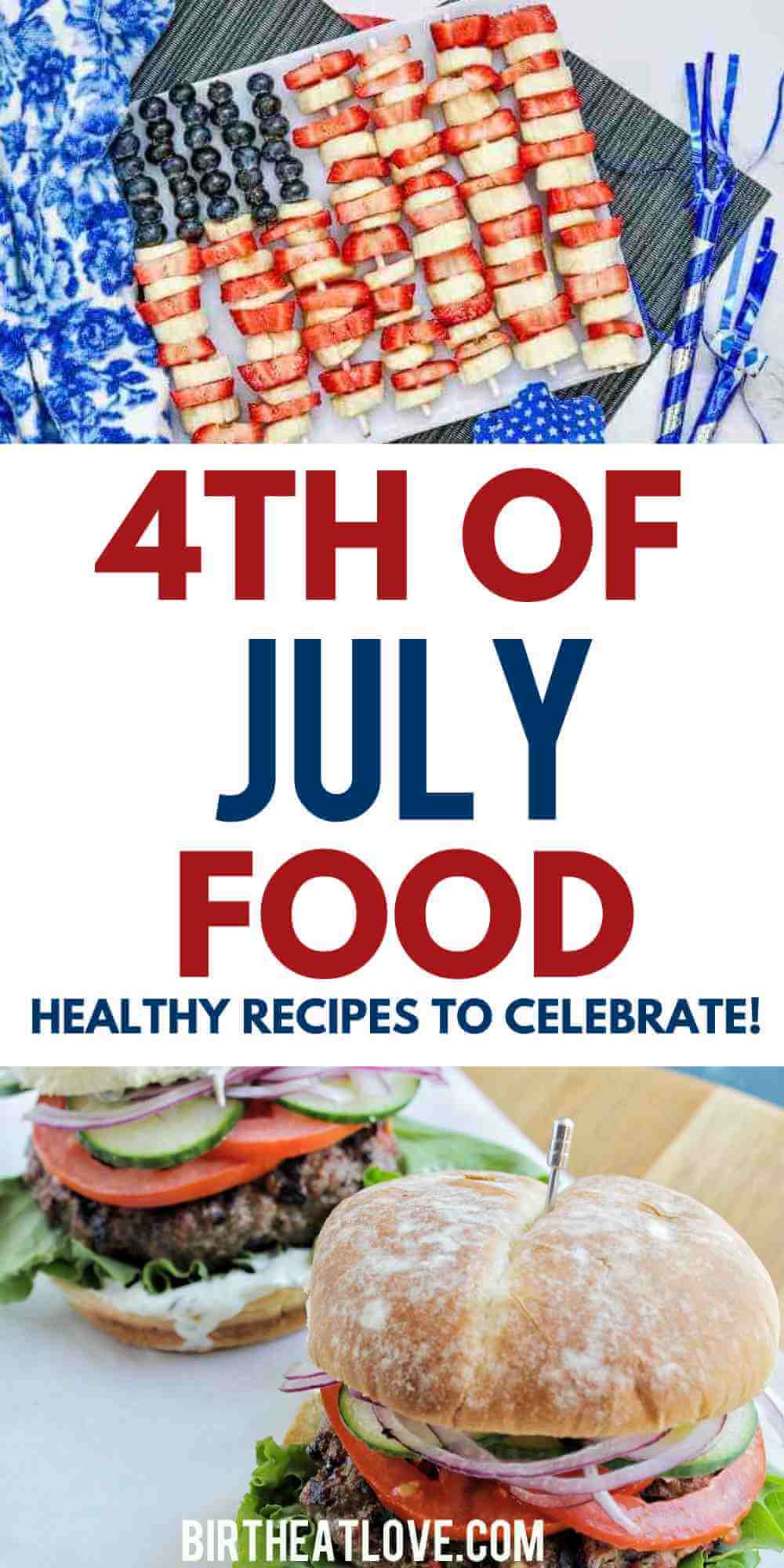 Healthy 4th of July Food Ideas for Backyard Barbeque - Birth Eat Love