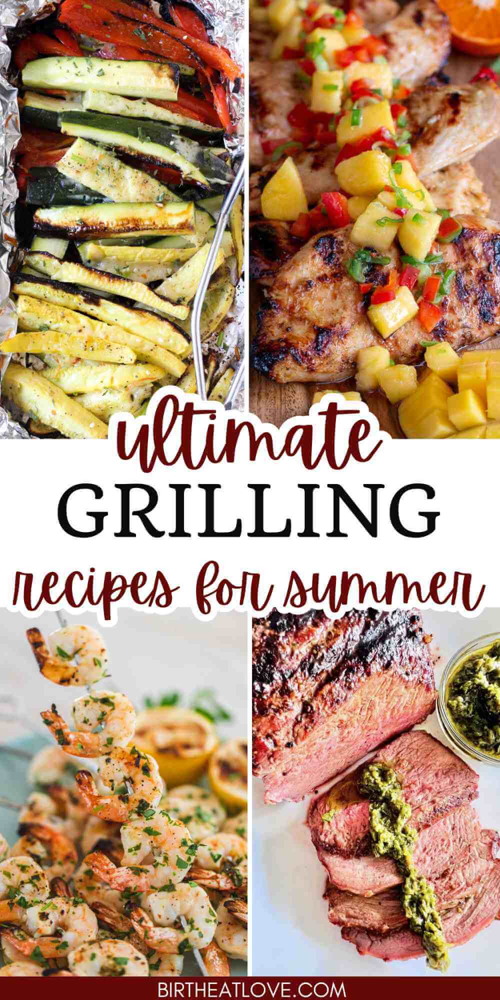 Best Grilling Recipes for Easy Summer Meals on the Grill - Birth Eat Love